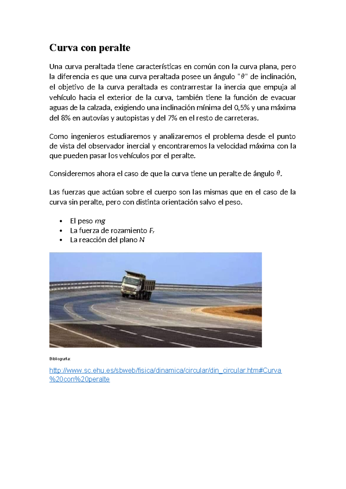 Caso de estudio - Curva con peralte - Curva con peralte Una curva ...