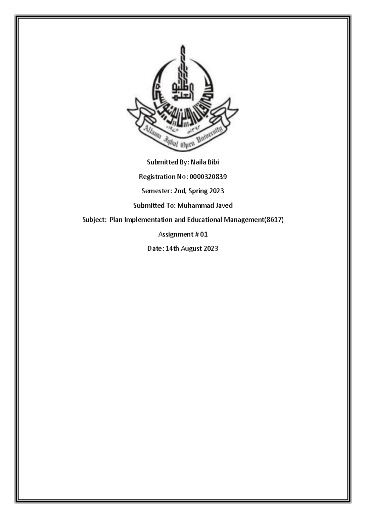 8617 assignment no 1 - Submitted By: Naila Bibi Registration No: 0000320839 Semester: 2nd ...