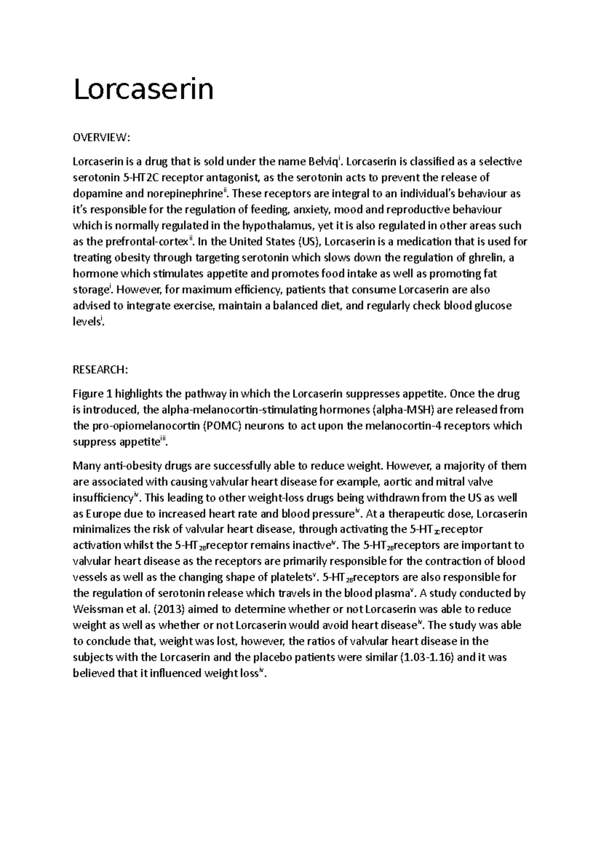 Lorcaserin Assignment PART B - Lorcaserin OVERVIEW: Lorcaserin is a ...