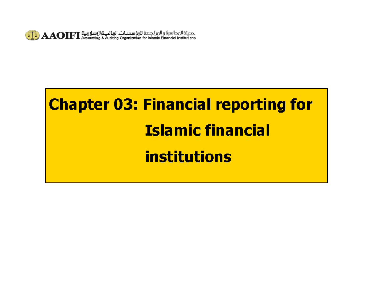 Ch 03 Financial reporting for Islamic financial institutions - Chapter ...