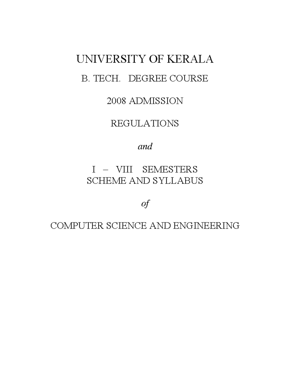 Cse 2008 Scheme - UNIVERSITY OF KERALA B. TECH. DEGREE COURSE 2008 ...