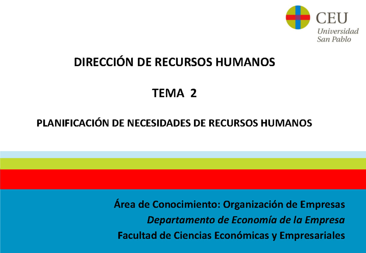 TEMA 2 Planificacion DE Necesidades DE RRHH - DIRECCI”N DE RECURSOS HUMANOS TEMA 2 PLANIFICACI”N ...