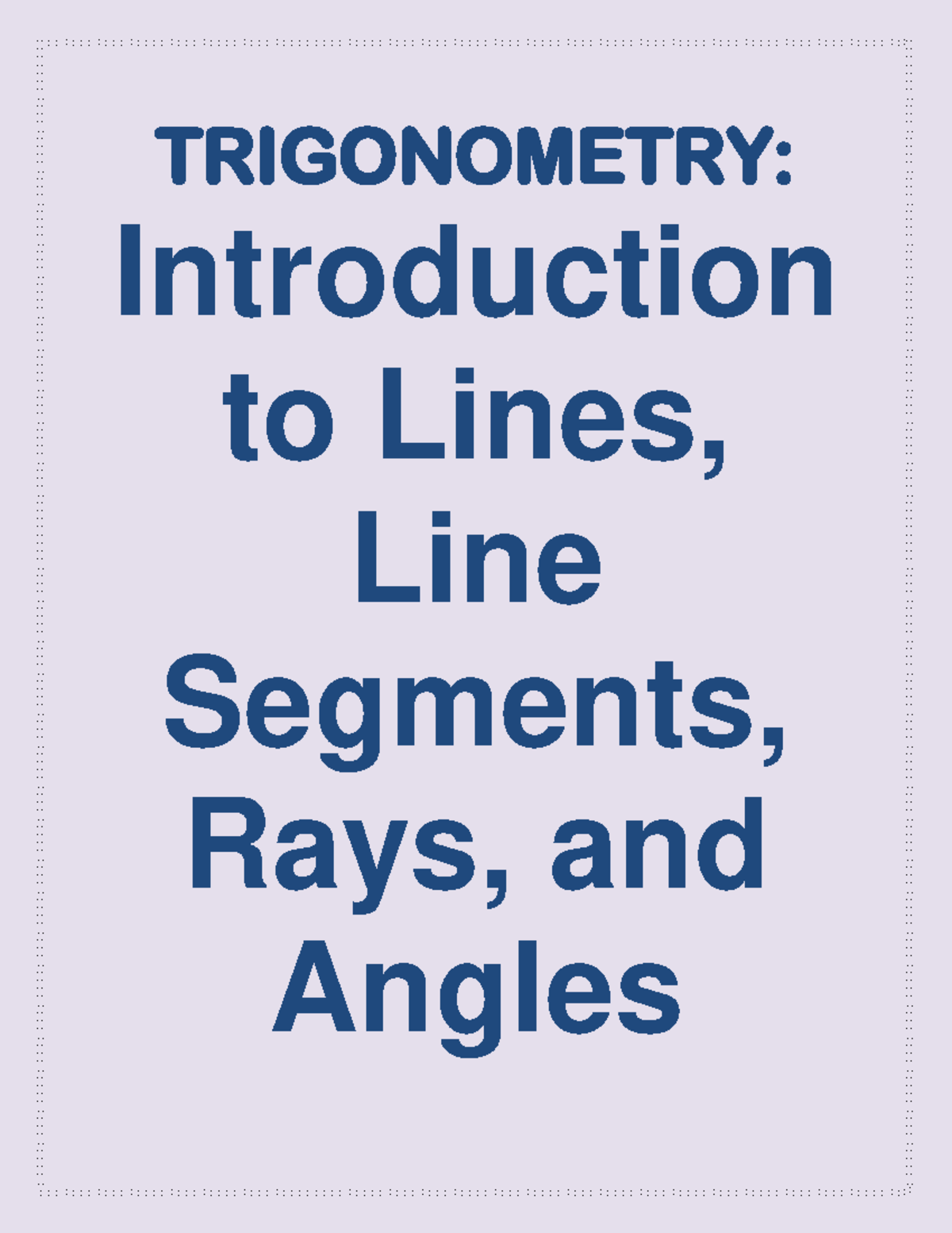 PLANE TRIGONOMETRY - TRIGONOMETRY: Introduction to Lines, Line Segments ...