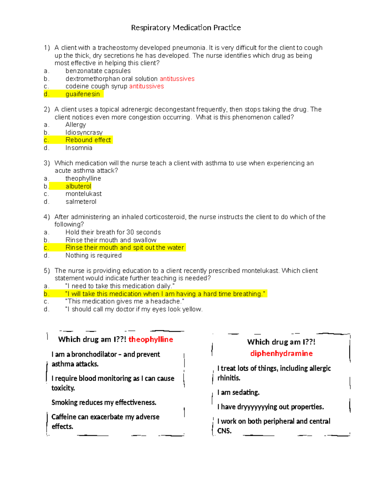 Respiratory Med Practice - Respiratory Medication Practice 1) A client ...