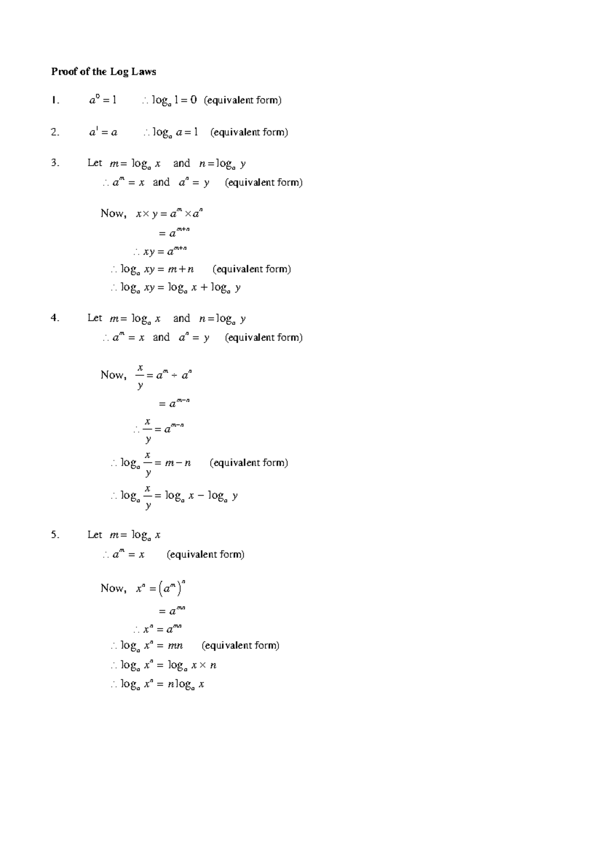 1. Proof of the Log Laws - Proof of the Log Laws 1. 0 a = 1 ∴ log 1a ...