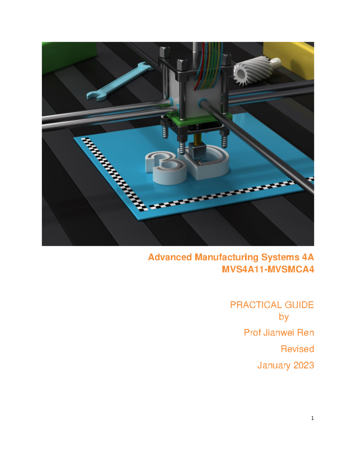Practical Guide 2023 - Advanced Manufacturing Systems 4A MVS4A11-MVSMCA PRACTICAL GUIDE by Prof ...