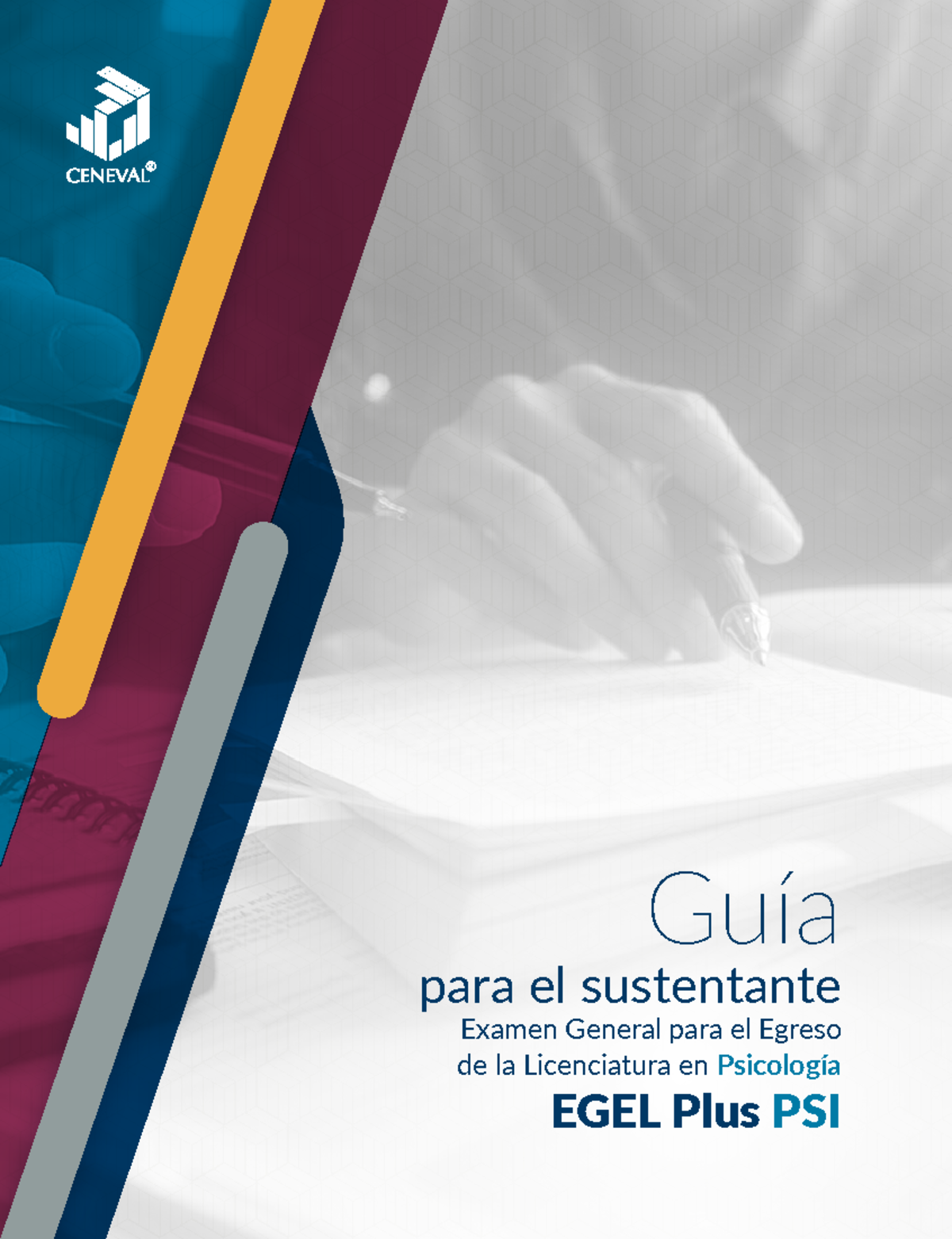GUIA-EGEL-PSI - GUIA EGEL - Guía para el sustentante Examen General para el Egreso de la - Studocu