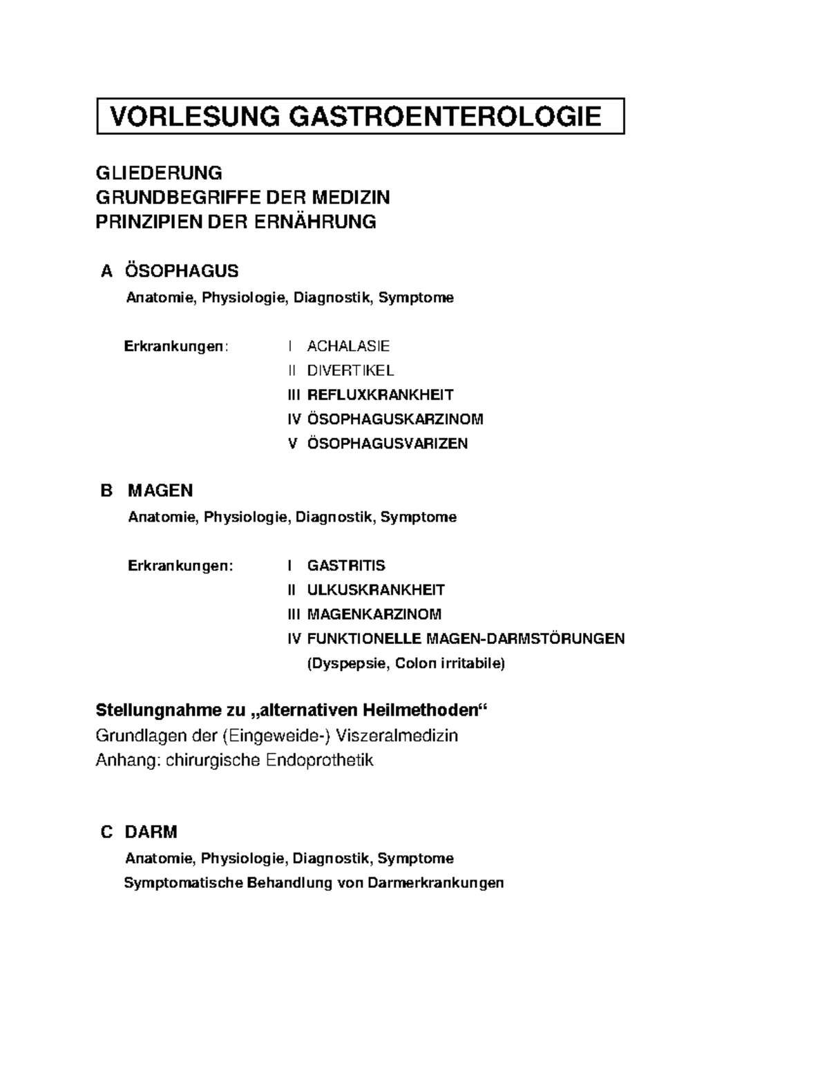 Vorlesung-Gastroenterologie - GLIEDERUNG GRUNDBEGRIFFE DER MEDIZIN PRINZIPIEN DER ERNÄHRUNG A ...