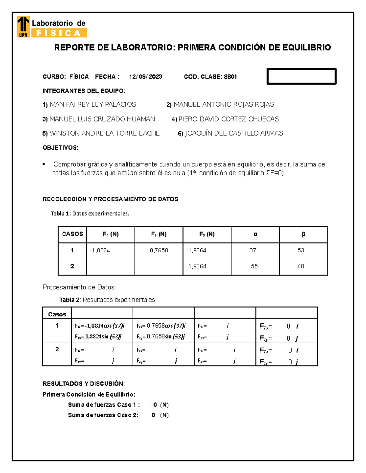 Reporte LAB FISI1 S05 PCE - REPORTE DE LABORATORIO: PRIMERA CONDICIÓN DE EQUILIBRIO CURSO ...