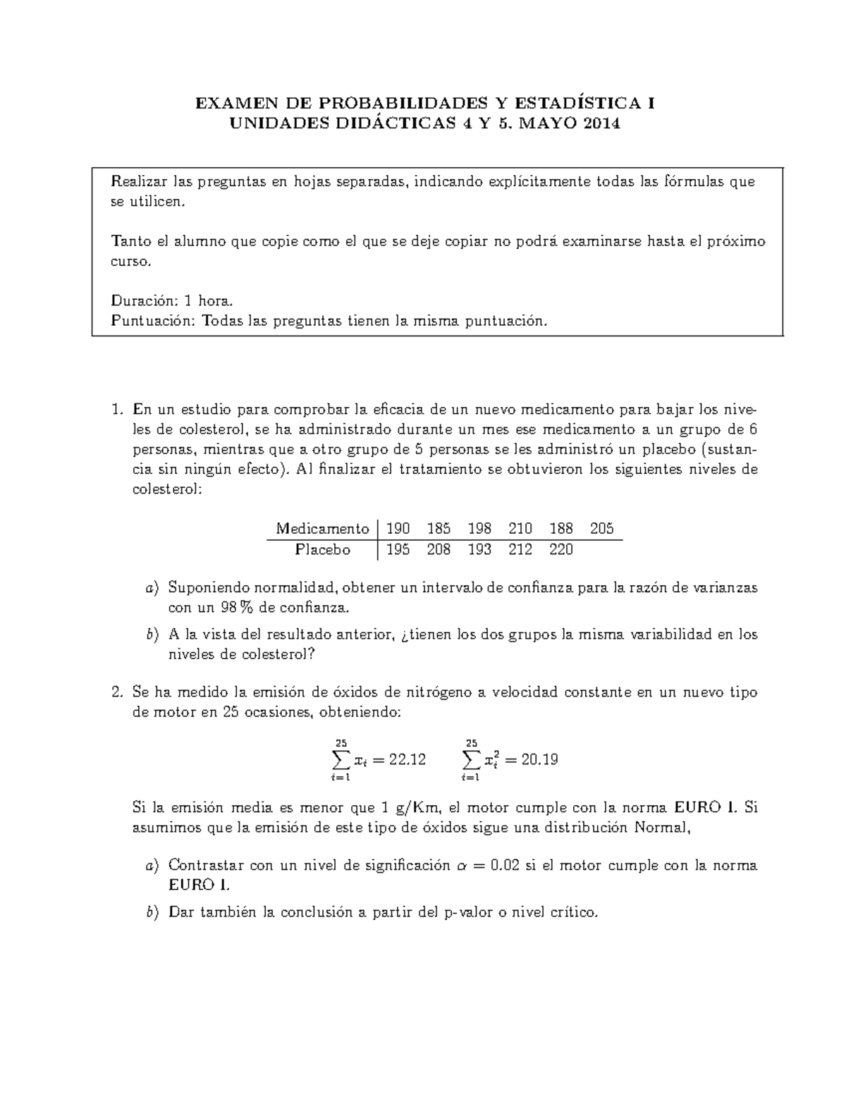 Examen 2018, preguntas y respuestas - EXAMEN DE PROBABILIDADES Y ESTAD ́ISTICA I UNIDADES ...
