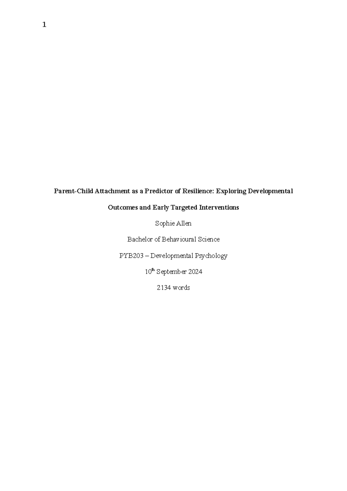 PYB203 Critical Literature Review copy - Parent-Child Attachment as a Predictor of Resilience ...