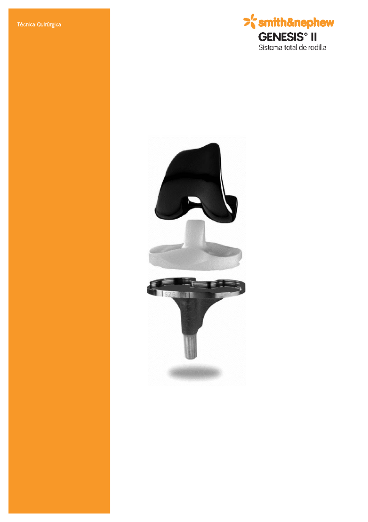 rtr marca genesis - GENESIS™ II Sistema total de rodilla Técnica ...