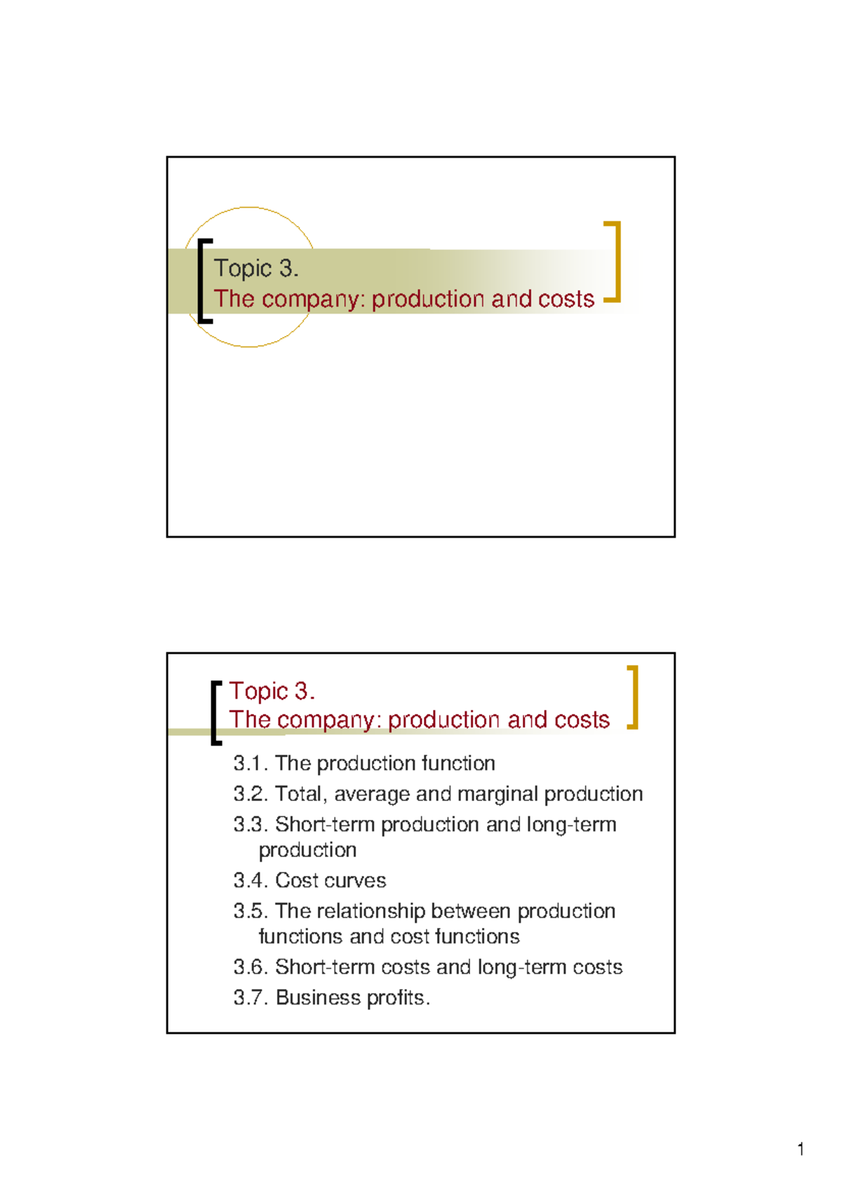 Topic 3 The Company, Production and Costs - Topic 3. The company ...