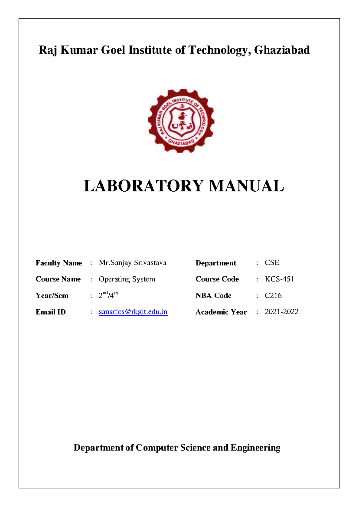 OS LAB Manual C216 KCS451 - LABORATORY MANUAL Faculty Name : Mr Srivastava Department : CSE ...