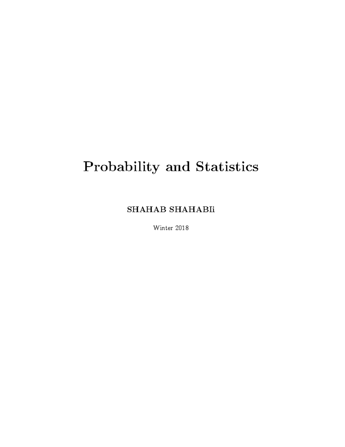 Prob-stat notes - Probability and Statistics SHAHAB SHAHABIi Winter ...