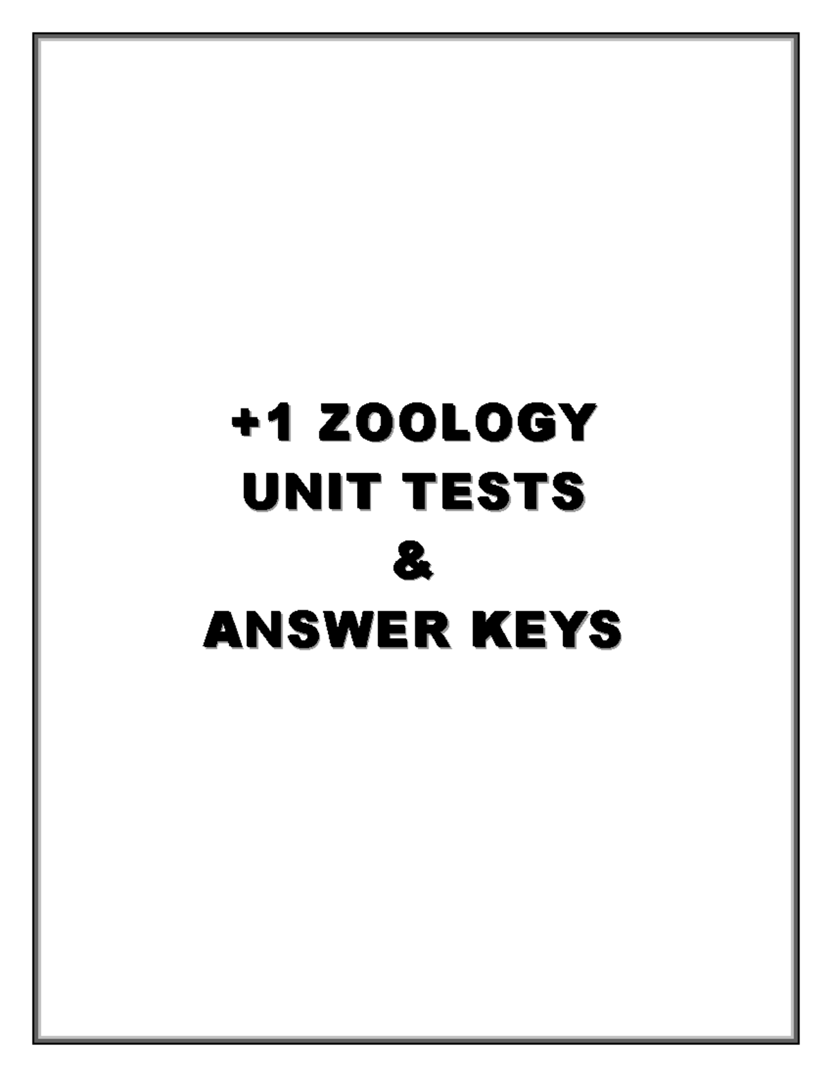 Zoology UNIT Tests & Answer KEYS Final - + + + 1 1 1 Z Z Z O O O O O O ...