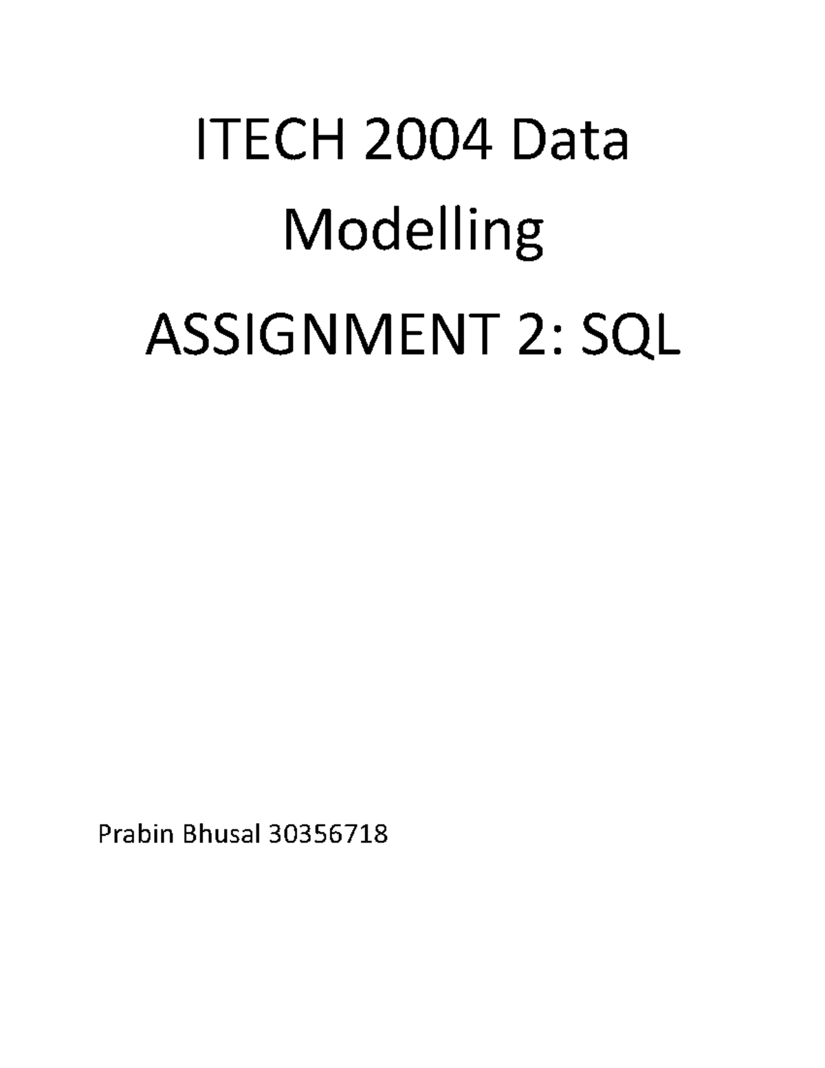 30356718 Itech 2004 Assignment 2 - Warning: TT: undefined function: 32 ITECH 2 004 Data ...