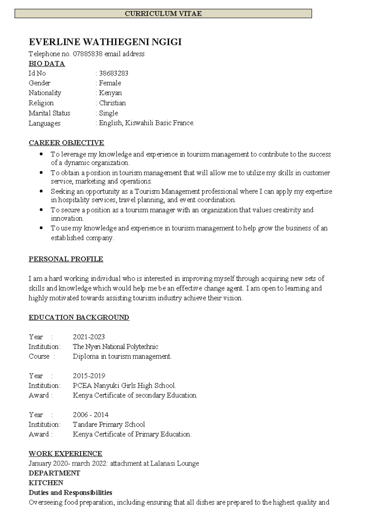 Kelvin Gitahi Wangui CV - CURRICULUM VITAE EVERLINE WATHIEGENI NGIGI Telephone no. 07885838 ...