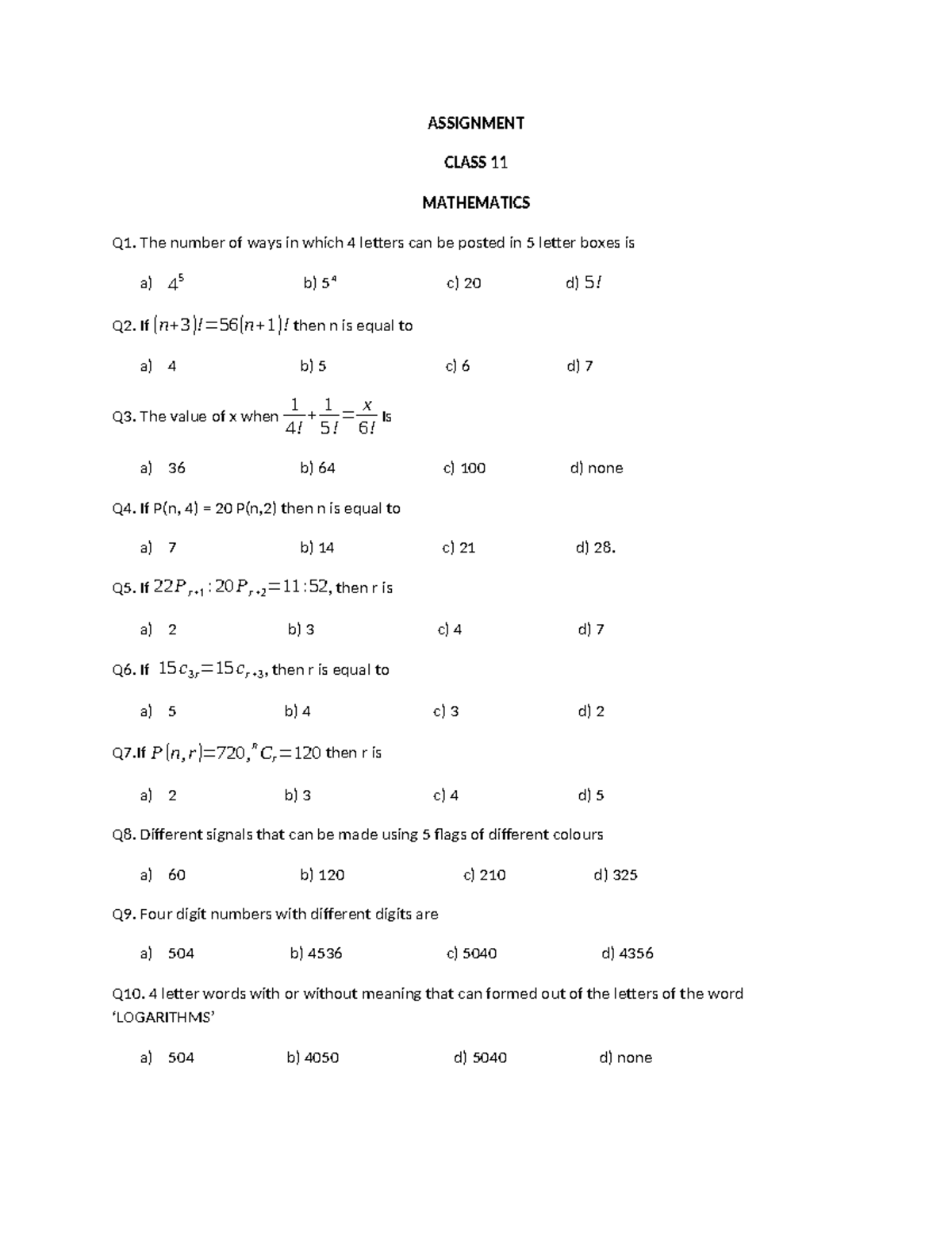 Permutation and Combinations - ASSIGNMENT CLASS 11 MATHEMATICS Q1. The number of ways in which 4 ...