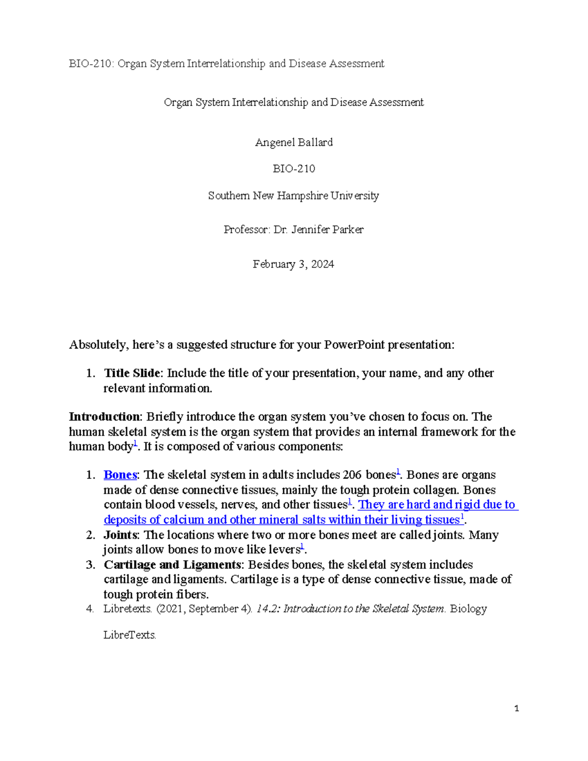 Angie Ballard. Bio210 Organ System Interrelationship and Disease ...