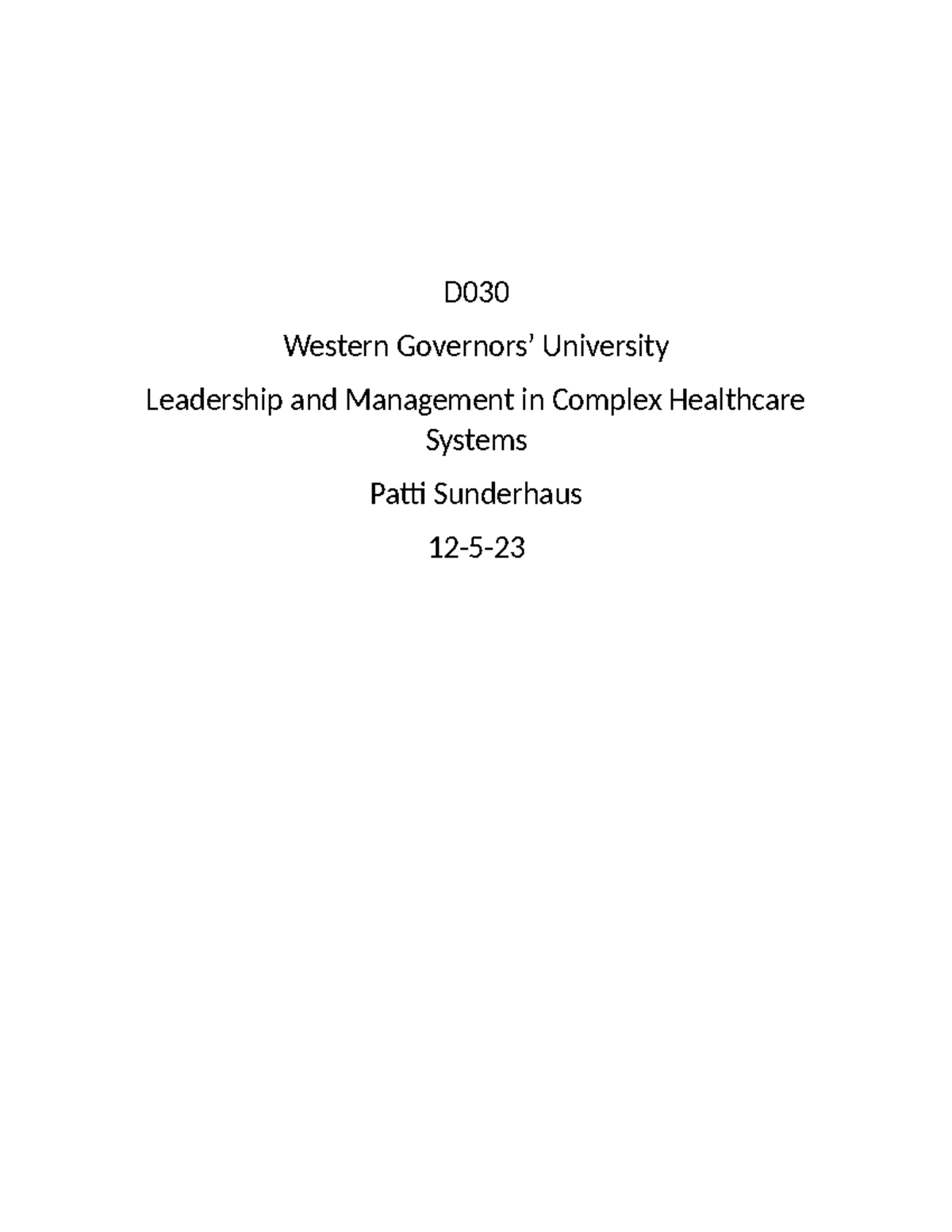 D030 Task 1 - D Western Governors’ University Leadership and Management ...