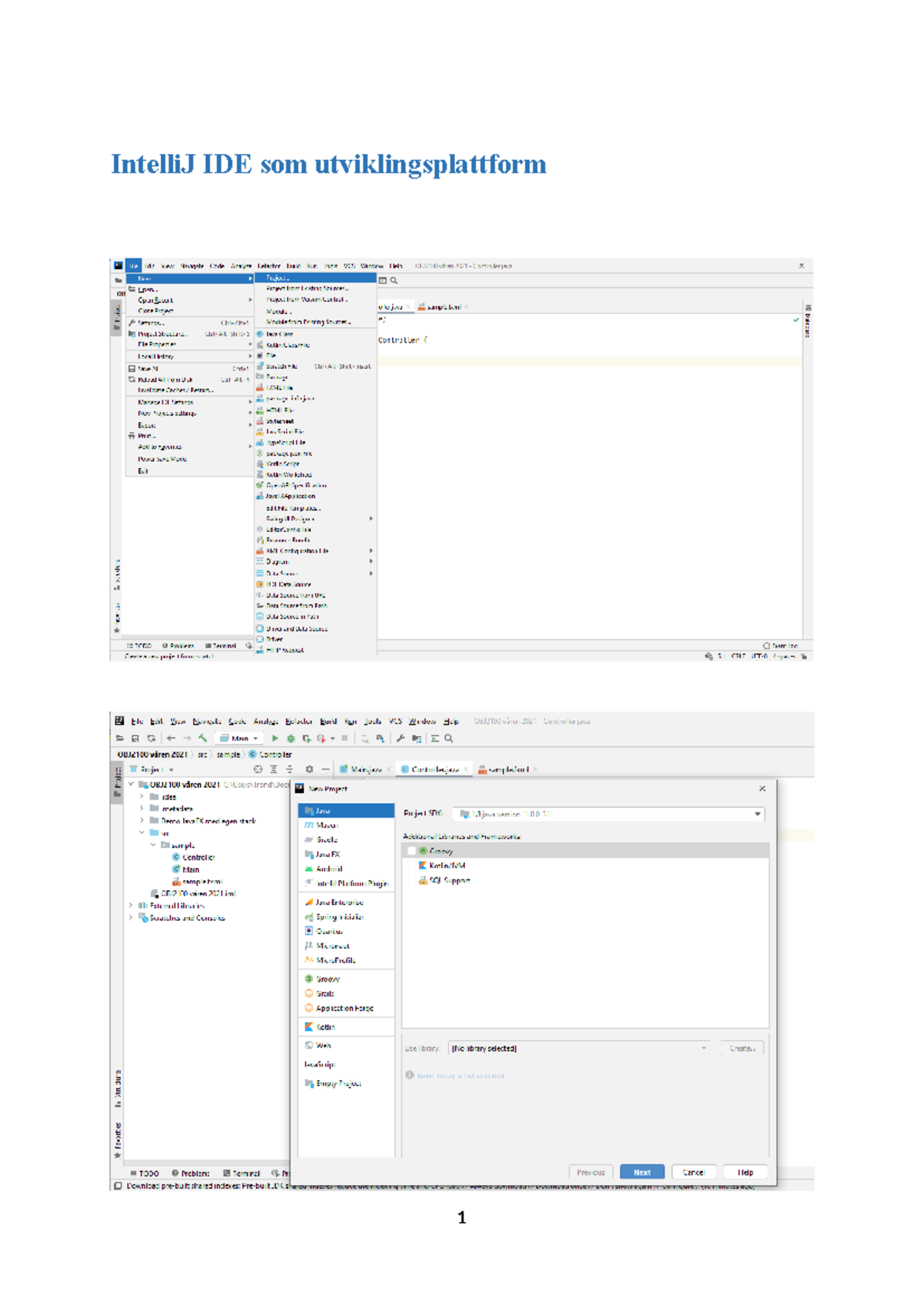 Intelli J IDE som utviklingsplattform - obj2100 - Studocu