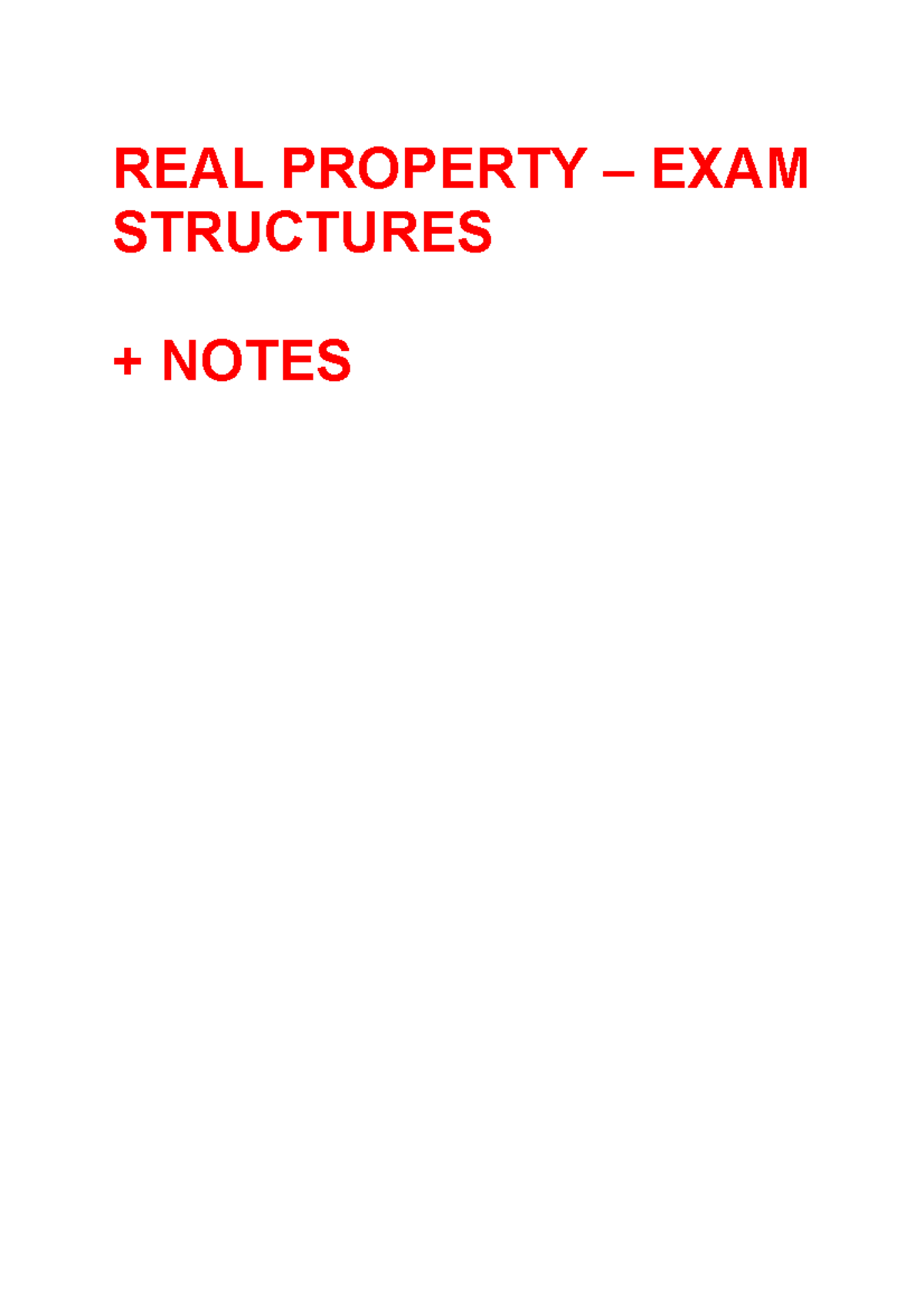 Real property notes - REAL PROPERTY – EXAM STRUCTURES + NOTES TENURE ...