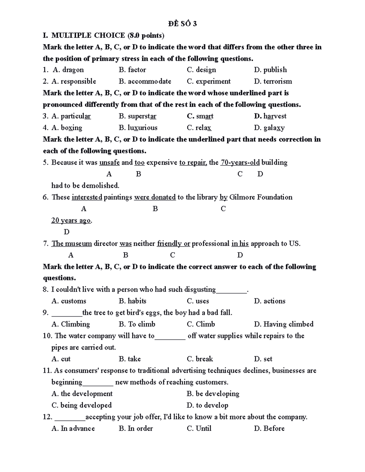 Test 3 - abc - ĐỀ SỐ 3 I. MULTIPLE CHOICE (8 points) Mark the letter A ...