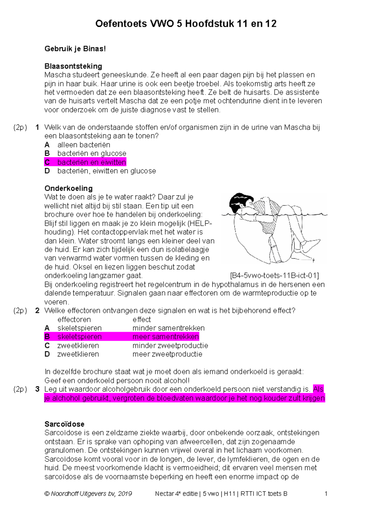 Oefentoets H11 en H12 nectar - Gebruik je Binas! Blaasontsteking Mascha studeert geneeskunde. Ze ...
