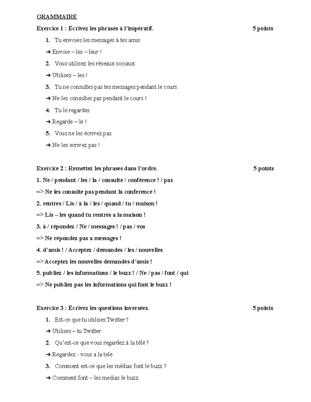 TEST Unite 3 Atelier A2 - GRAMMAIRE Exercice 1 : Écrivez les phrases à ...