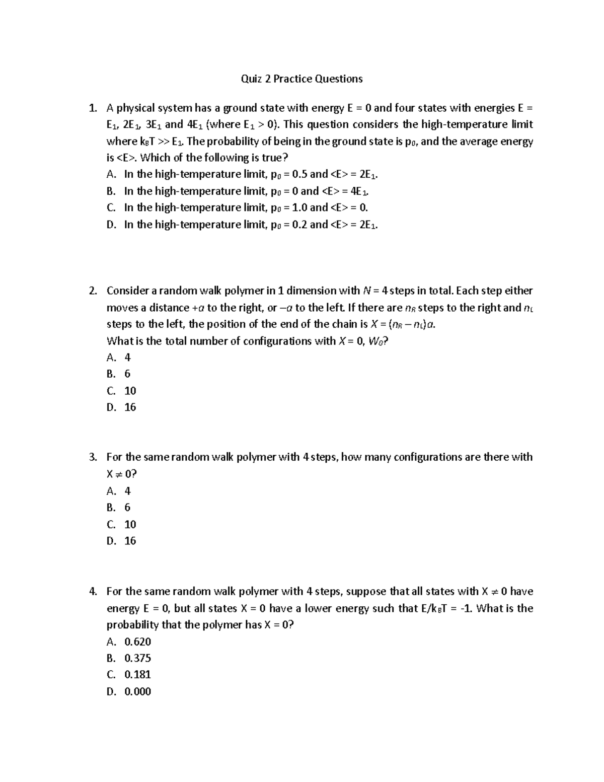 Quiz 2 Practice Questions - Quiz 2 Practice Questions A physical system ...