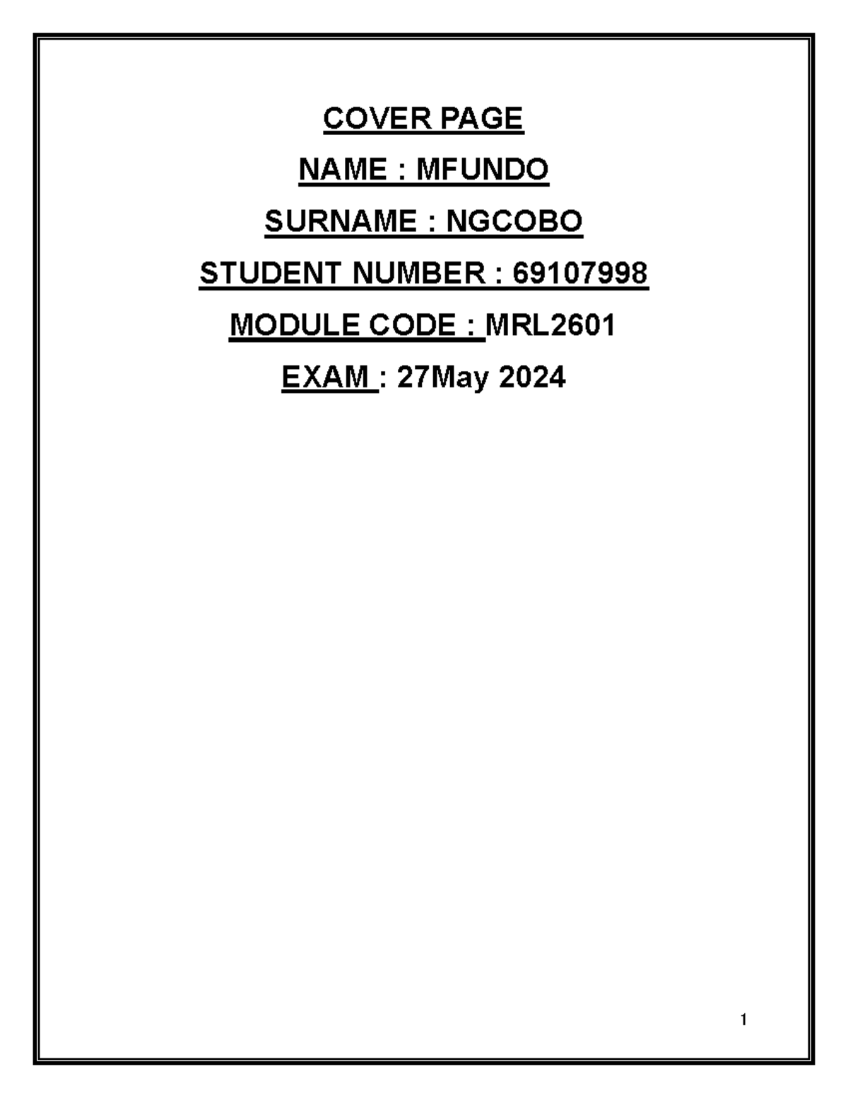 MRL 2601 EXAM - Academic record - COVER PAGE NAME : MFUNDO SURNAME : NGCOBO STUDENT NUMBER ...