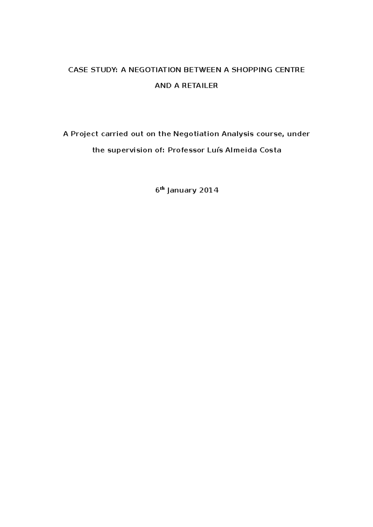 ADR Negotiation - dispute resolution - CASE STUDY: A NEGOTIATION ...