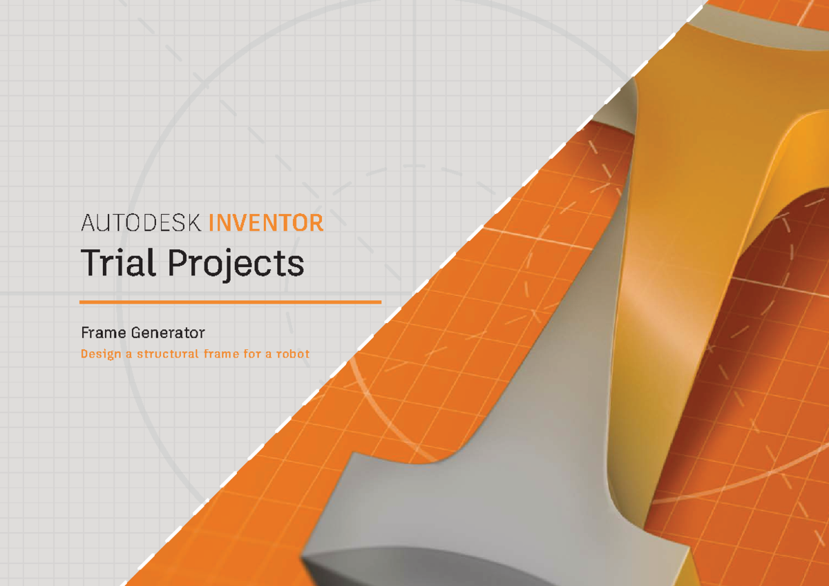 Inventor-project-frame-generator-guide-en - AUTODESK INVENTOR Trial ...