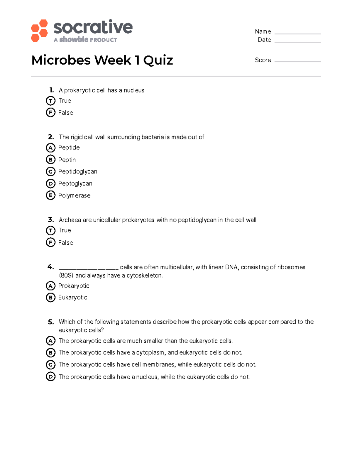 Quiz Microbes Week 1 Quiz - Name Date Microbes Week 1 Quiz Score 1. A ...