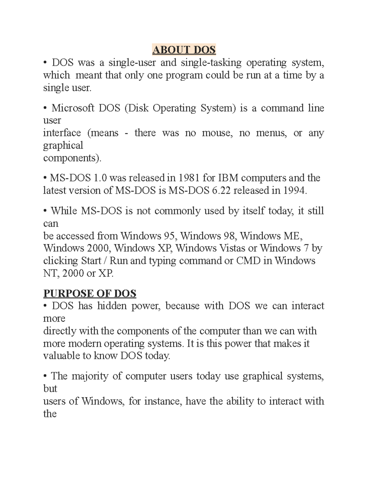 About Disk Operating System - ABOUT DOS DOS was a single-user and ...
