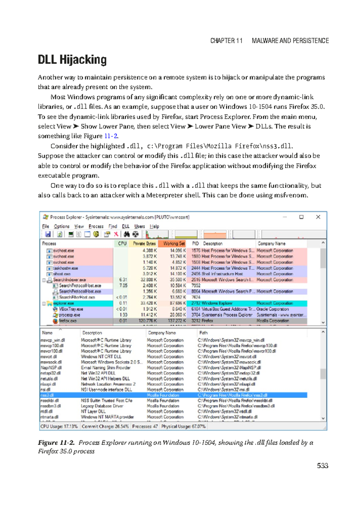 Cyber Operations-80 - DLL Hijacking Another way to maintain persistence on a remote system is to ...
