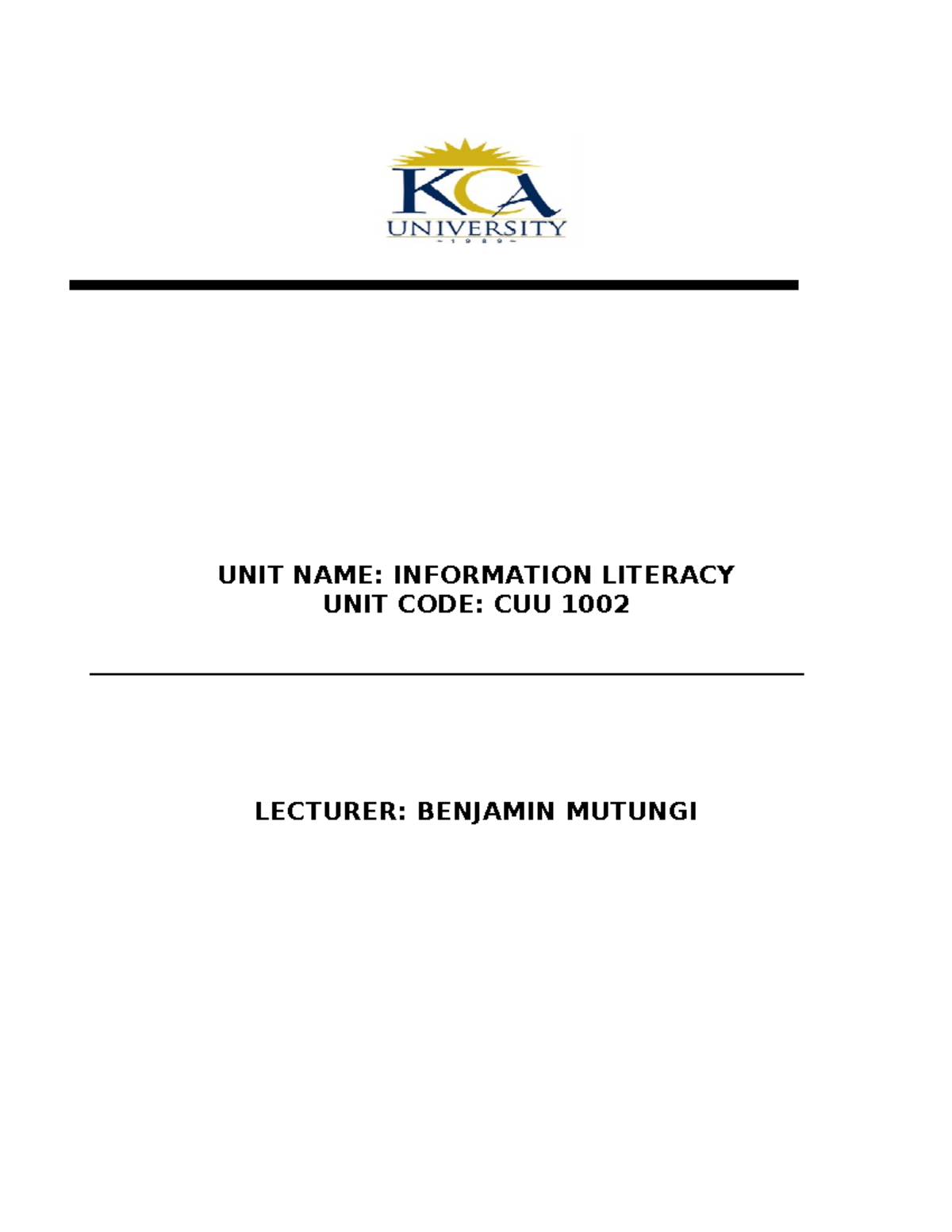 PART 1 Introduction TO IL - UNIT NAME: INFORMATION LITERACY UNIT CODE ...