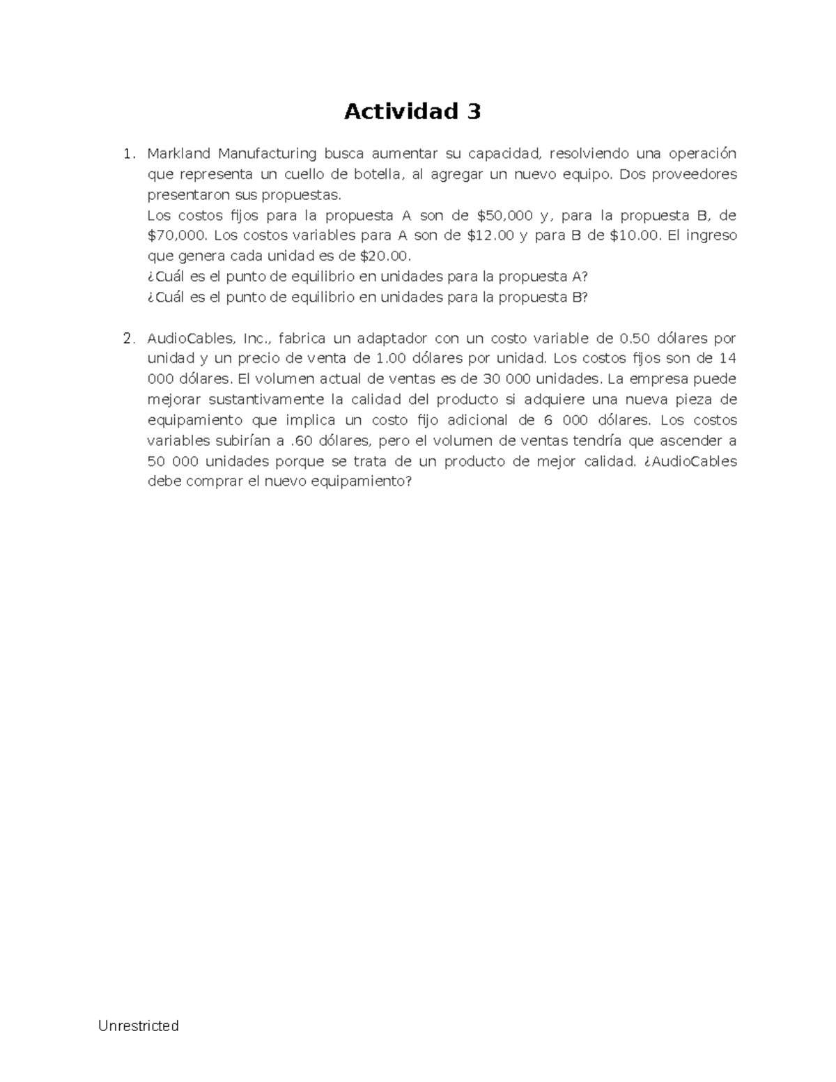 Actividad 3 - Actividad 3 Markland Manufacturing busca aumentar su capacidad, resolviendo una ...