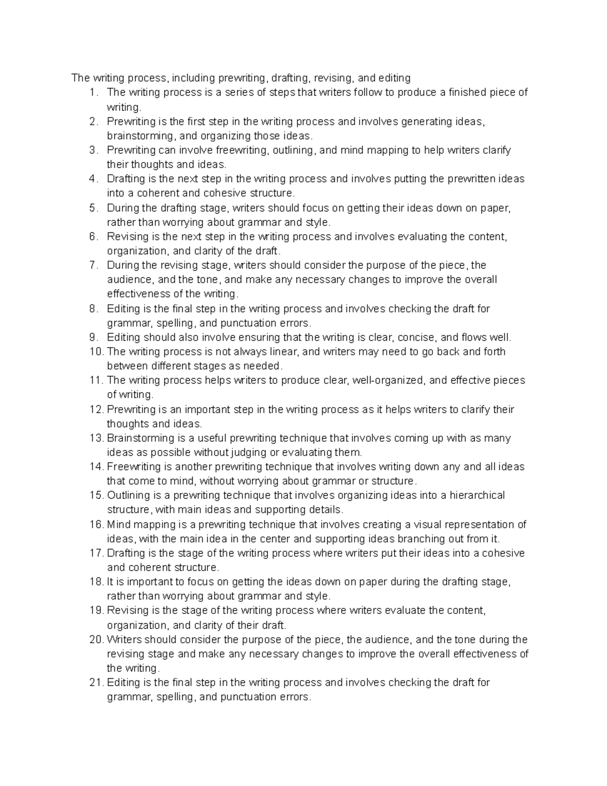 The writing process, including prewriting, drafting, revising, and ...