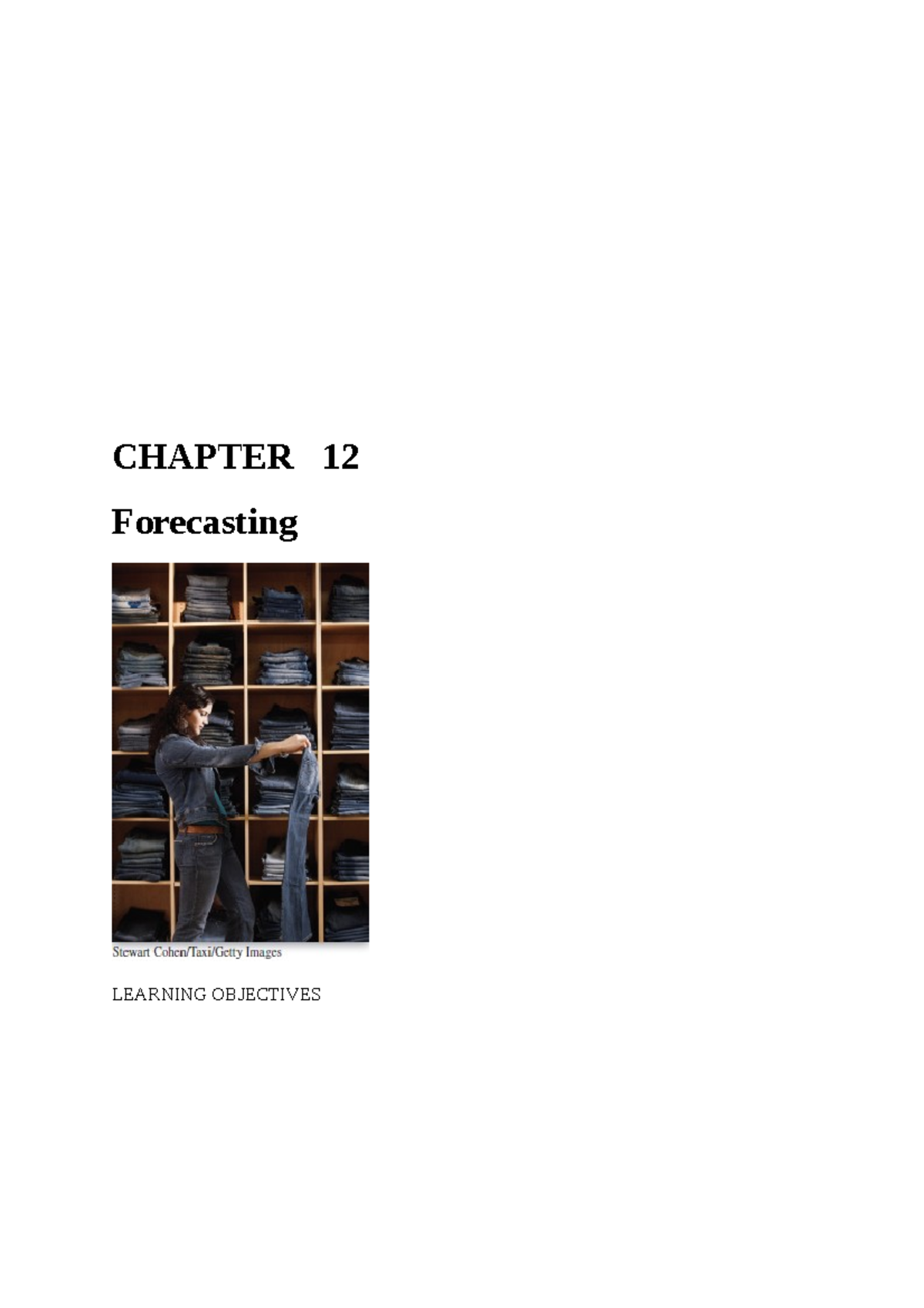 HISTORY lecture 3 - CHAPTER 12 Forecasting LEARNING OBJECTIVES AFTER READING THIS CHAPTER, YOU ...