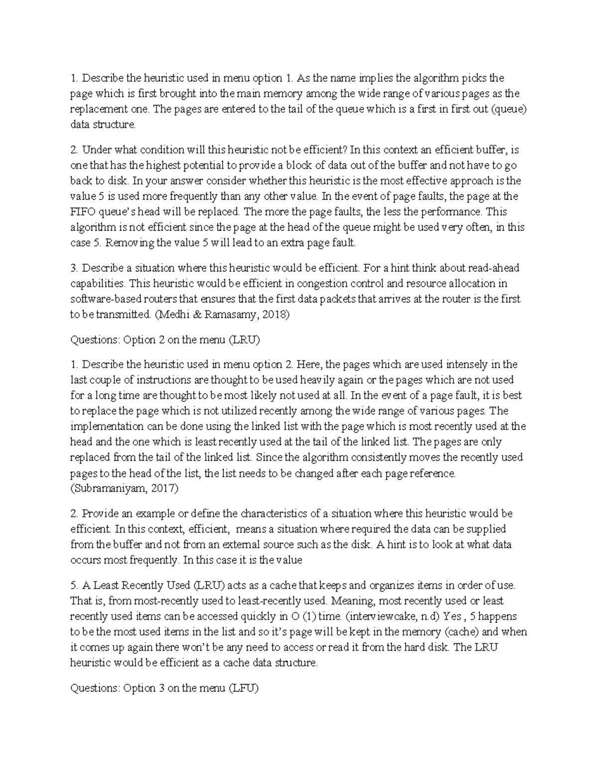 CS 3303 Discussion Assignment UNIT 7 - Describe the heuristic used in menu option 1. As the name ...