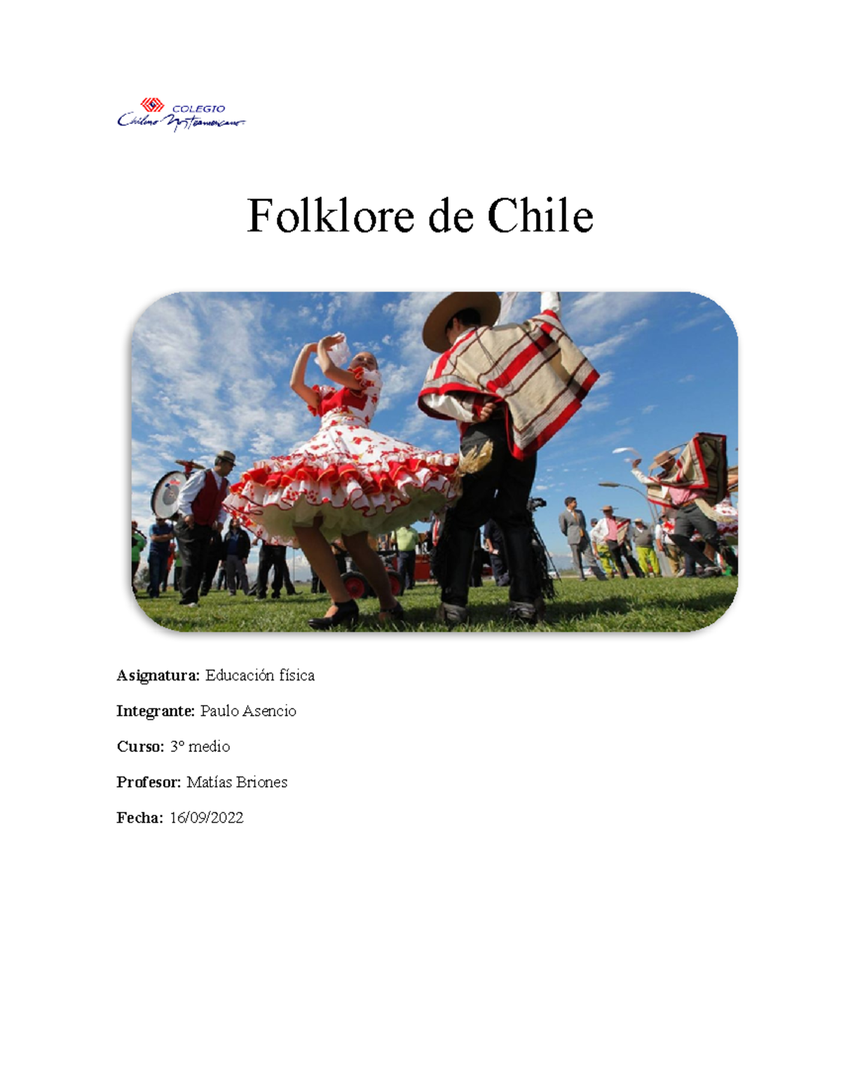 Folklore de Chile - Folklore de Chile Asignatura: Educación física ...