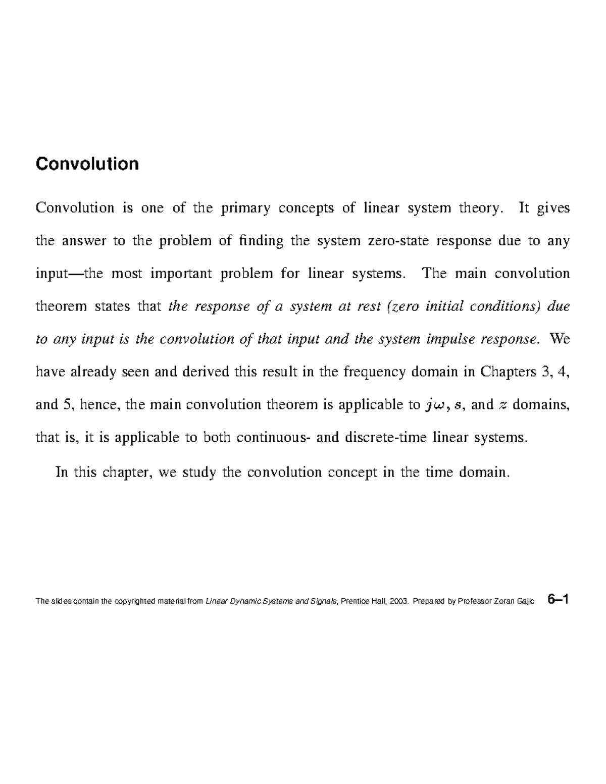 Chapter 6C-conv - ... - Convolution Convolution is one of the primary ...