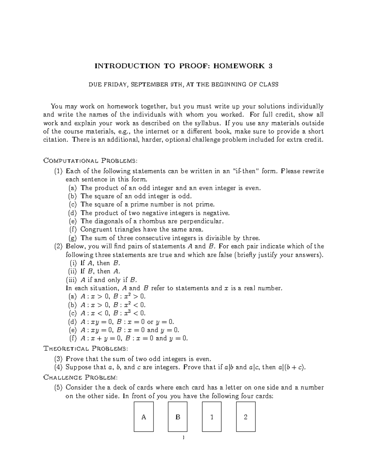 Homework 3 - INTRODUCTION TO PROOF: HOMEWORK 3 DUE FRIDAY, SEPTEMBER 9TH, AT THE BEGINNING OF ...
