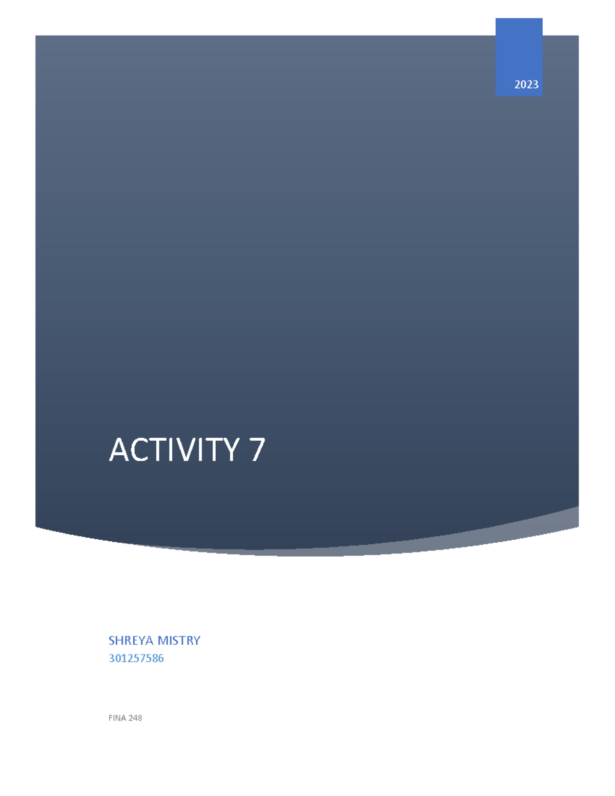 Activity 7 - SHREYA MISTRY ACTIVITY FINA Banking Trend or CRM2 (CFR or ...