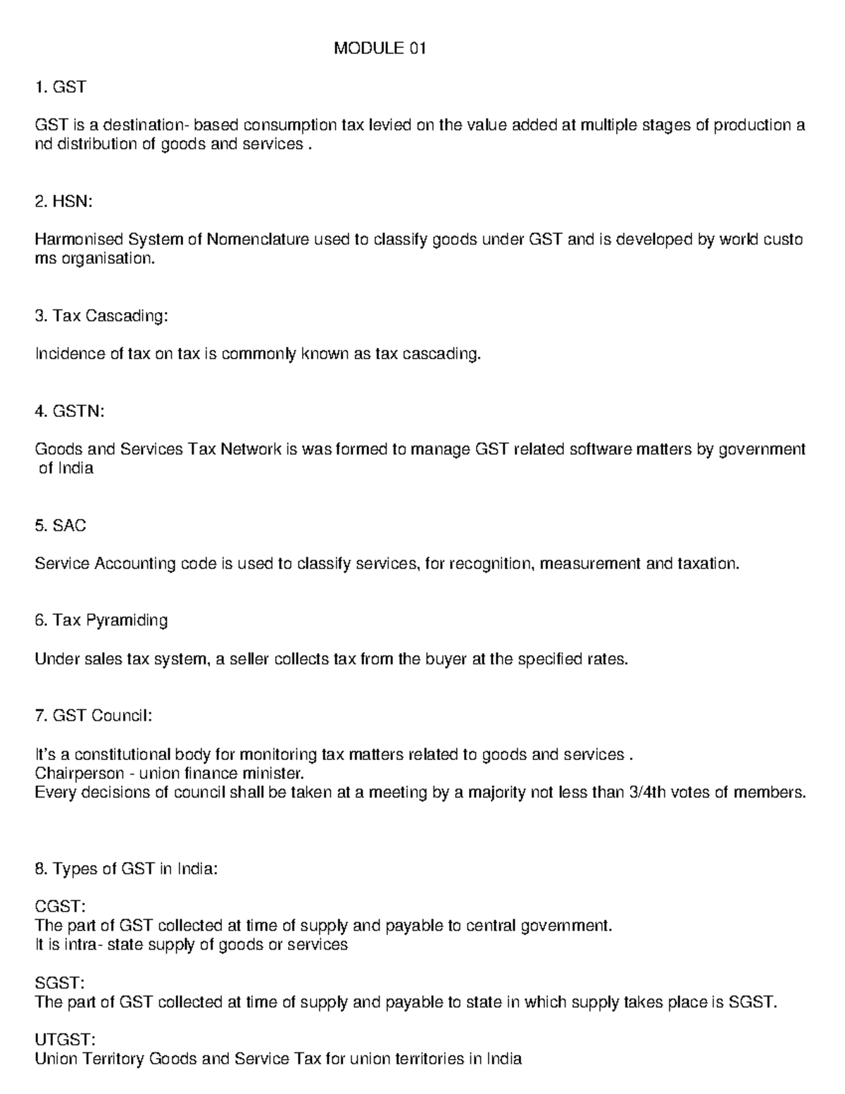 Goods and services tax - MODULE 01 1. GST GST is a destination- based ...