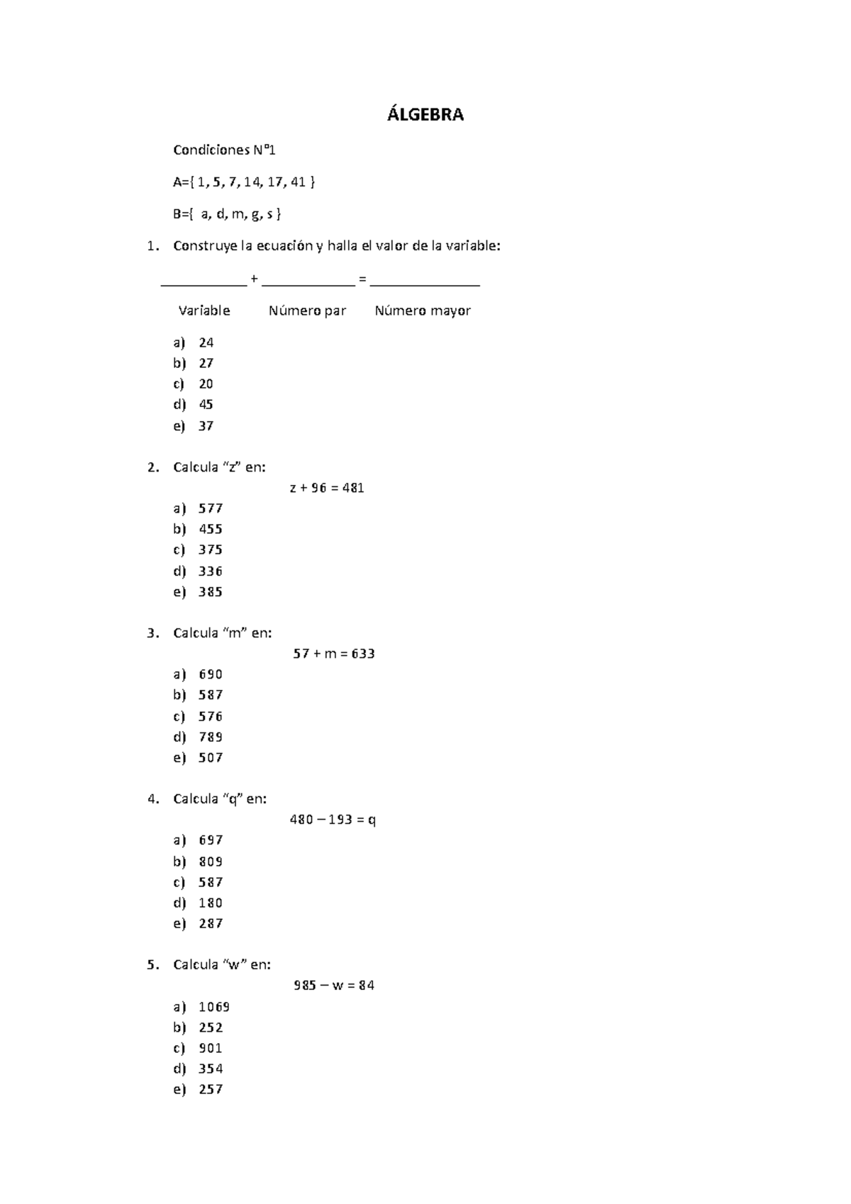 Álgebra - nivel primaria - ÁLGEBRA Condiciones N° A={ 1, 5, 7, 14, 17 ...