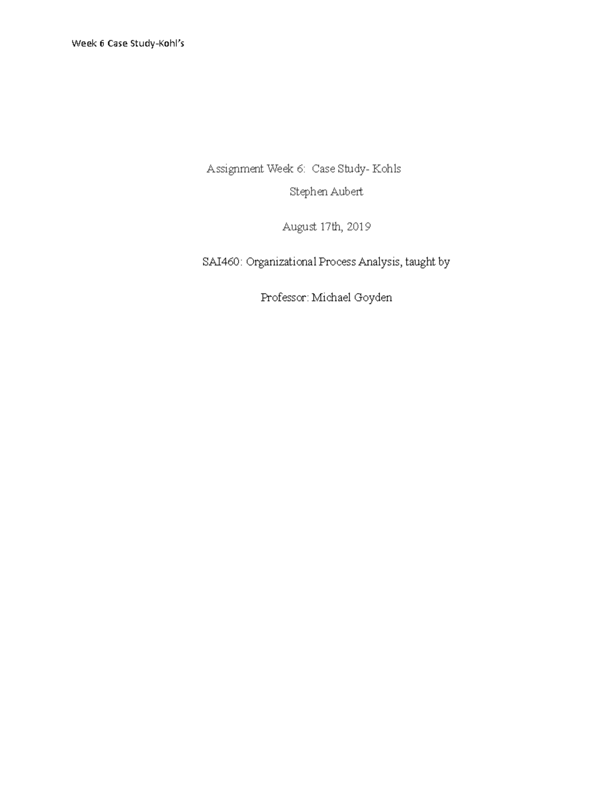 SAI460 Week 6 Case Study - Assignment Week 6: Case Study- Kohls Stephen Aubert August 17th, 2019 ...