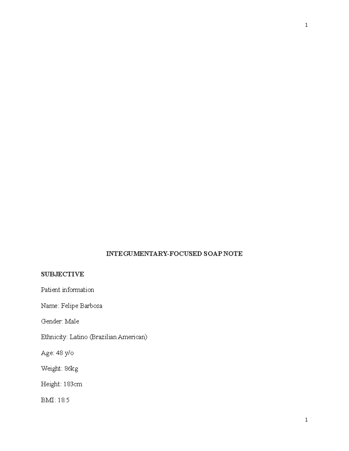 Integumentary focus Soup Note - INTEGUMENTARY-FOCUSED SOAP NOTE ...